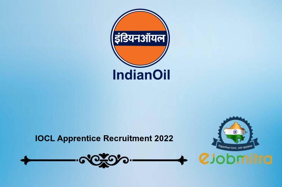 IOCL Apprentice Recruitment 2022। Apply Online for 465 Posts